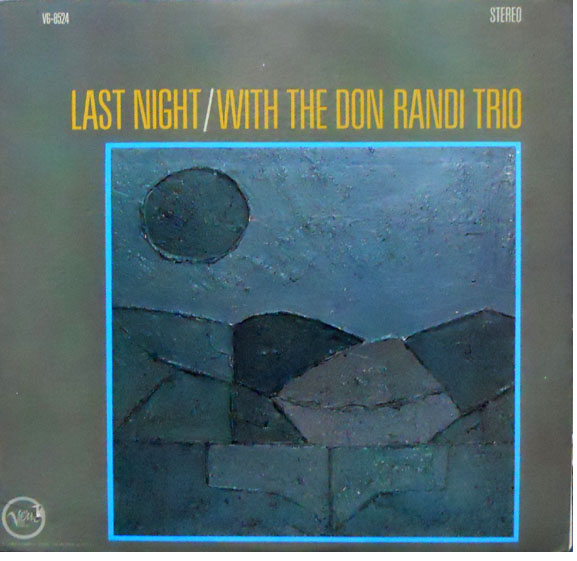 MO' JAZZ PLEASE:DON RANDI TRIO / LAST NIGHT