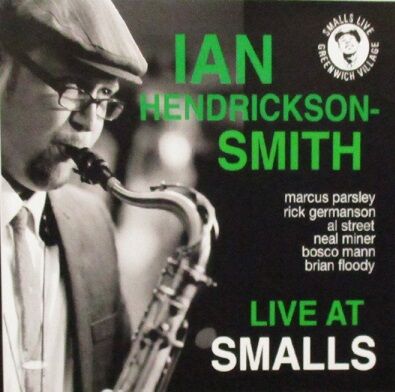 IAN HENDRICKSON-SMITH / LIVE AT SMALLS : mo' jazz please CD