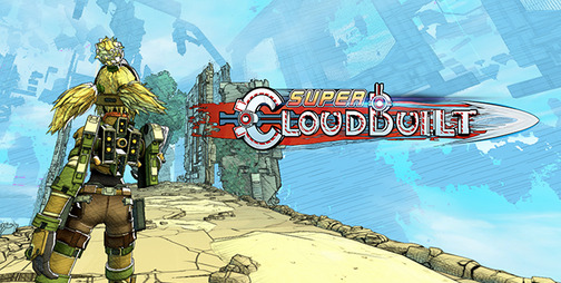 大人になりつつある日記 Vol.3 : PS4『Super Cloudbuilt』スタイリッシュに走り抜けろ！