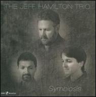 The Jeff Hamilton Trio/Symbiosis : Jazz & Drummer