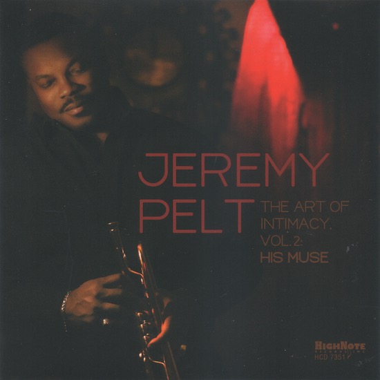 Jeremy Pelt / The Art of Intimacy, Vol. 2: His Muse : Jazz & Drummer