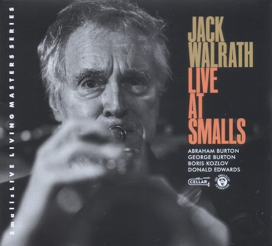 Jack Walrath / Live At Smalls : Jazz & Drummer