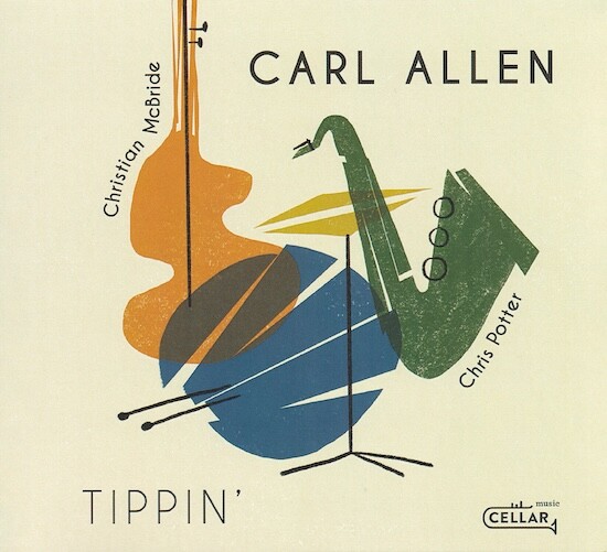 Carl Allen / Tippin' : Jazz & Drummer