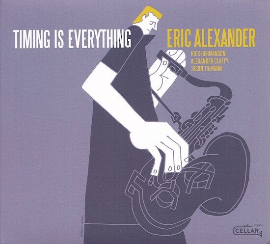 Eric Alexander / Timing Is Everything : Jazz & Drummer