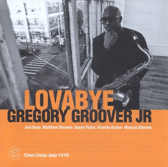 Gregory Groover Jr / Lovabye : Jazz & Drummer