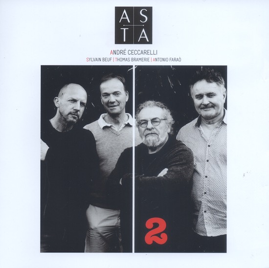 André Ceccarelli, Sylvain Beuf, Thomas Bramerie, Antonio Faraò / ASTA 2 ...