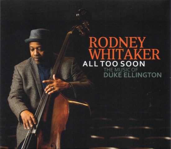 Rodney Whitaker / All Too Soon: The Music of Duke Ellington : Jazz ...