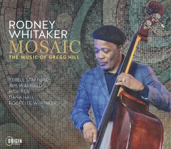 Rodney Whitaker / Mosaic: The Music of Gregg Hill : Jazz & Drummer