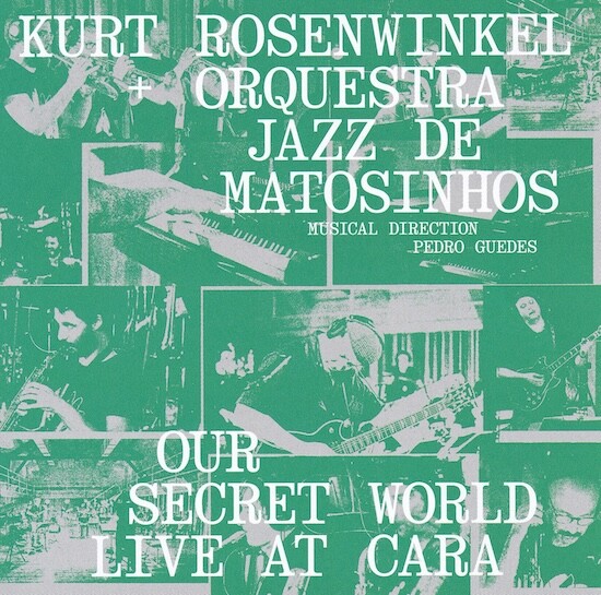 Kurt Rosenwinkel + Orquestra Jazz De Matosinhos / Our Secret World ...