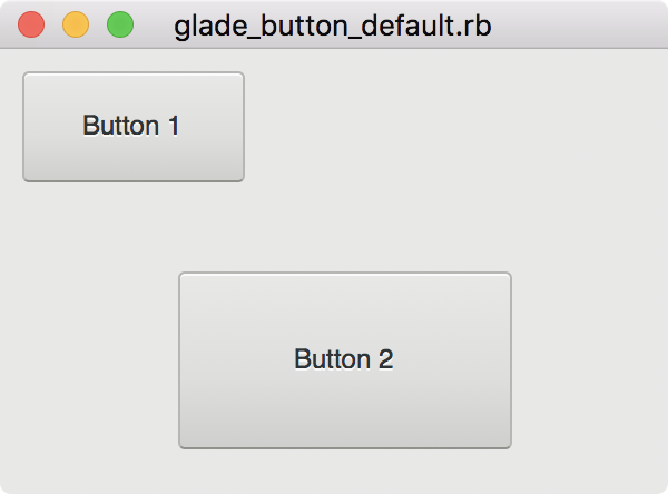 noanoa 日々の日記 : Ruby/GTK3を今時のGlade, XML, Builder, CSSで書く3- ボタン