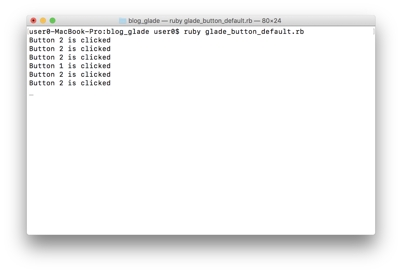 noanoa 日々の日記 : Ruby/GTK3を今時のGlade, XML, Builder, CSSで書く3- ボタン