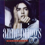 No Name Underground:ANNE BRIGGS / A COLLECTION （1999）