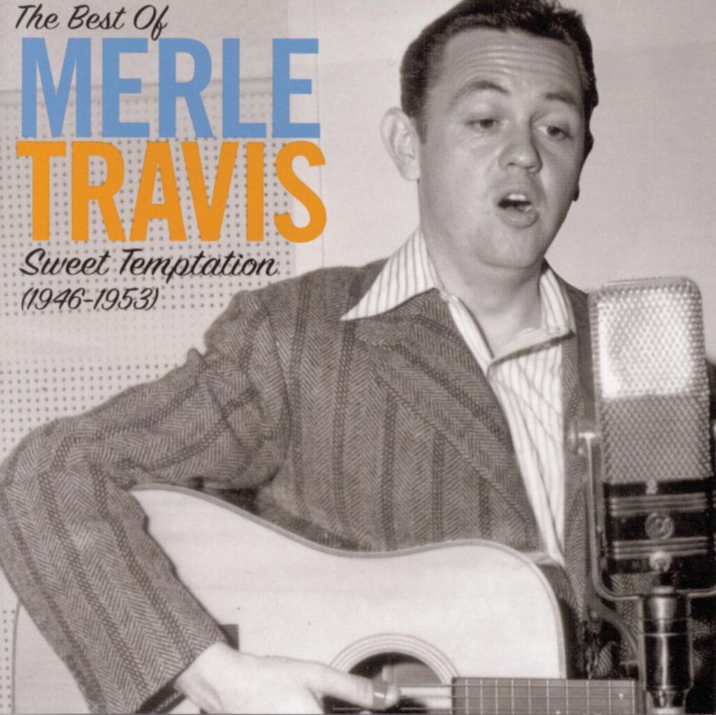 No Name Underground:MERLE TRAVIS / THE BEST OF MERLE TRAVIS : SWEET ...