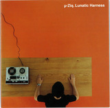 No Name Underground:μ-ZIQ / LUNATIC HARNESS （1997）