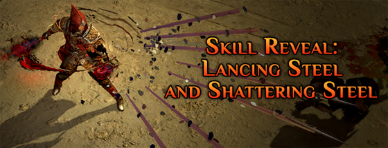 個人的PoEめも : Skill Reveal: Lancing & Shattering Steel