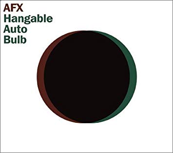 AFX「Hangable Auto Bulb」 : Music Life - Koji Takiguchi