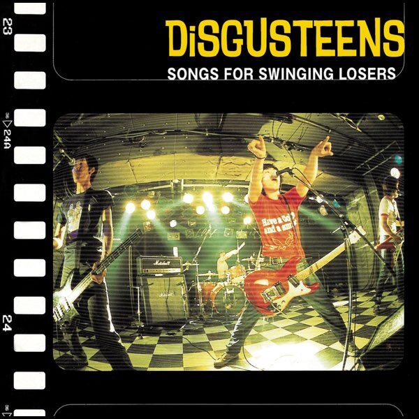 1186.DISGUSTEENS『SONGS FOR SWINGING LOSERS』(2001) : あなたの心が壊れてしまいそうなとき ...