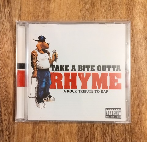 V.A.『TAKE A BITE OUTTA RHYME - A ROCK TRIBUTE TO RAP』 : OBSCURE RAPCORE