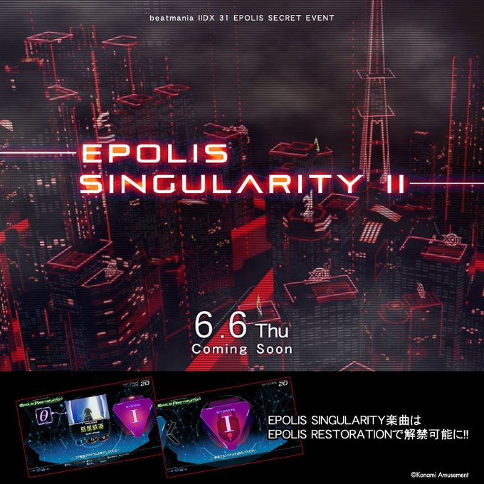 【beatmania IIDX】(24/06/06)「EPOLIS SINGULARITY II」が開催！ 追加新曲に「The Last Apocalypse / BEMANI Sound ...