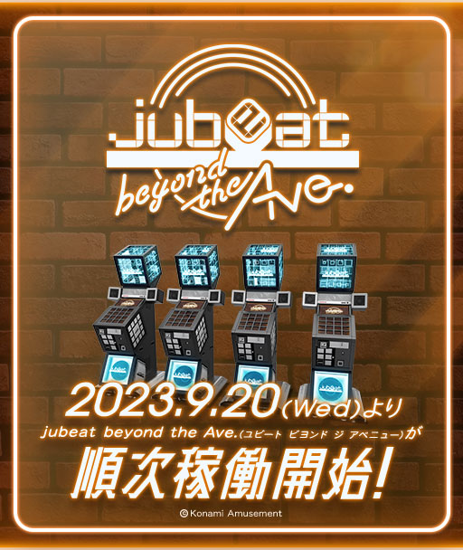 【jubeat】(23/09/15)最新作「jubeat beyond the Ave.」の稼働日が9/20に決定！ ついに稼働するぞ ...