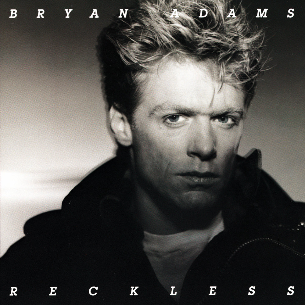 【名盤】 Bryan Adams 「Reckless」 : コンサルタントのはみだしレビュー