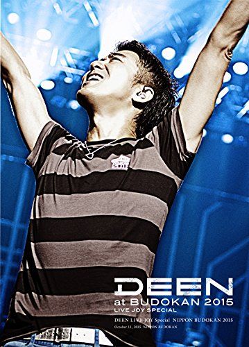 DVD Review：DEEN「DEEN at 武道館 2015 ～LIVE JOY SPECIAL～」 : 一進一退days -J-POP ...