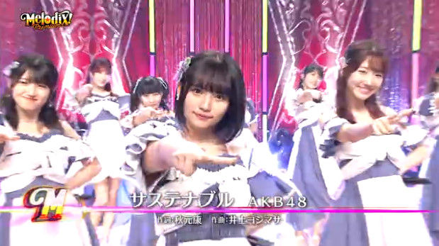 2019.09.16 AKB48「サステナブル」@プレミアMelodiX！ : AKB48の動画まとめch2
