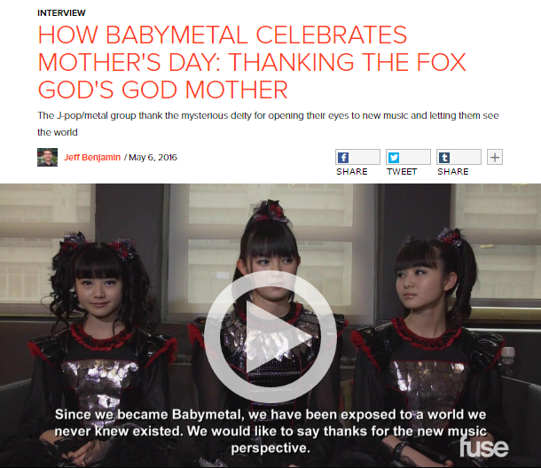 （動画）『Fuse tv』 BABYMETAL 母の日インタビュー公開！ : BABYMETALの使徒