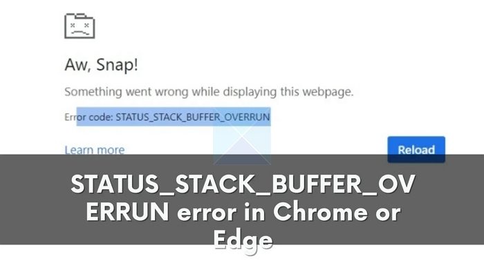 Chrome または Edge での STATUS_STACK_BUFFER_OVERRUN エラー : tonyteocgcpのblog