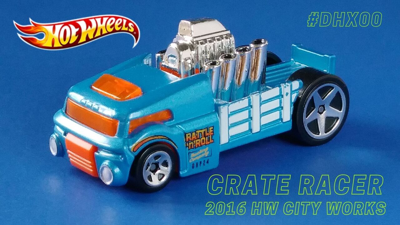 [DHX00] Crate Racer 2016 HW City Works : Hot WHeeLs & MATCHBOX