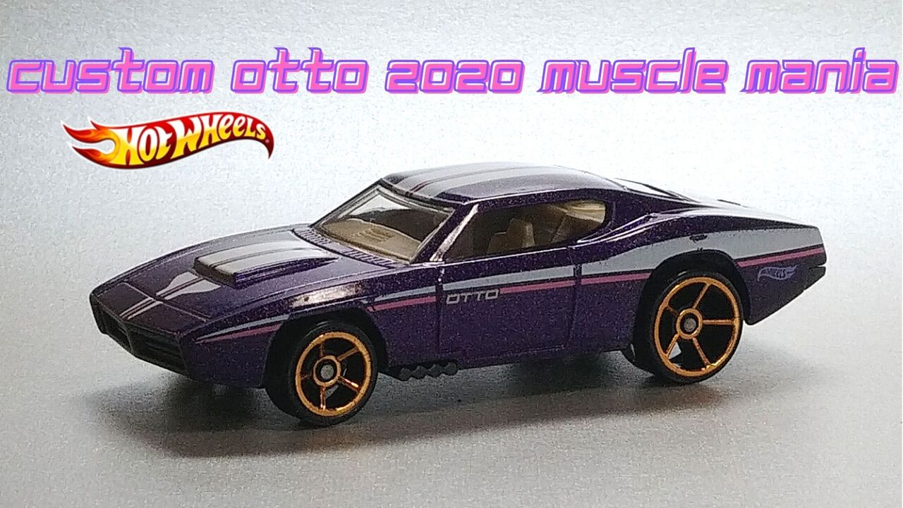 Custom Otto 2020 Muscle Mania [GHD11] : Hot WHeeLs & MATCHBOX