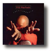 YamaBlog - Brasilian Music Disc Guide:Filo Machado